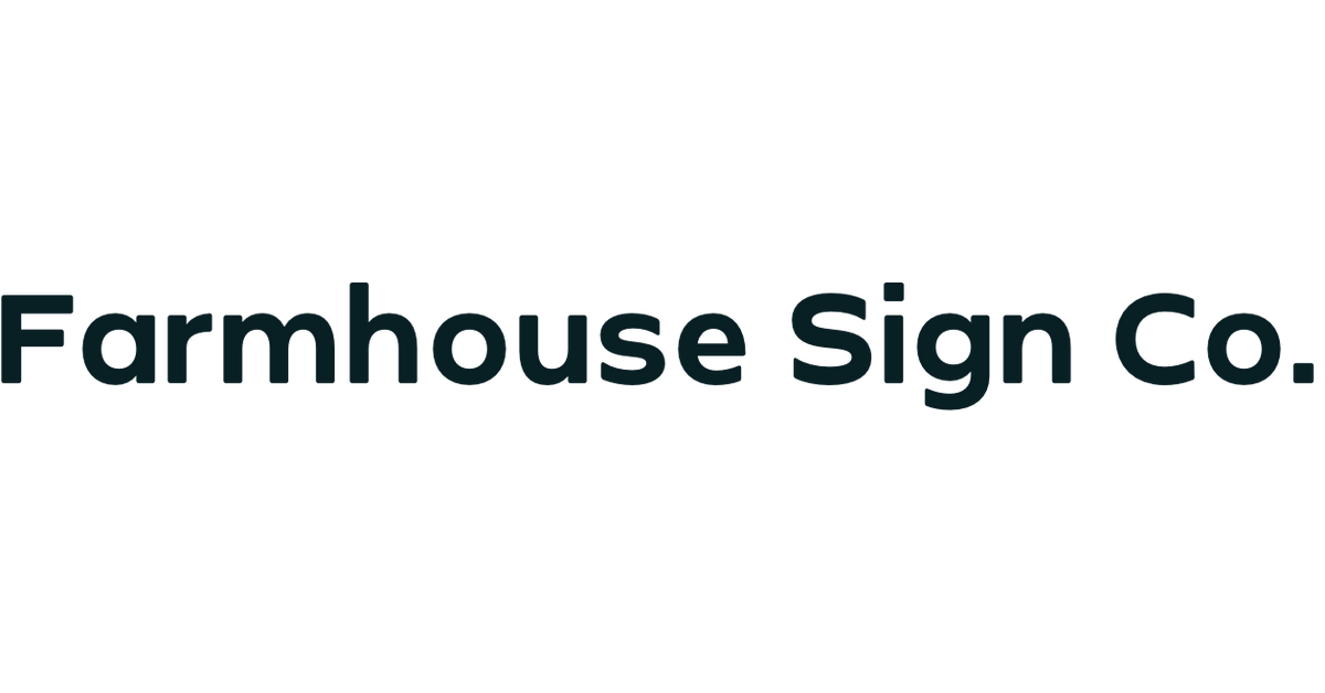 Farmhouse Sign Co – Opening soon